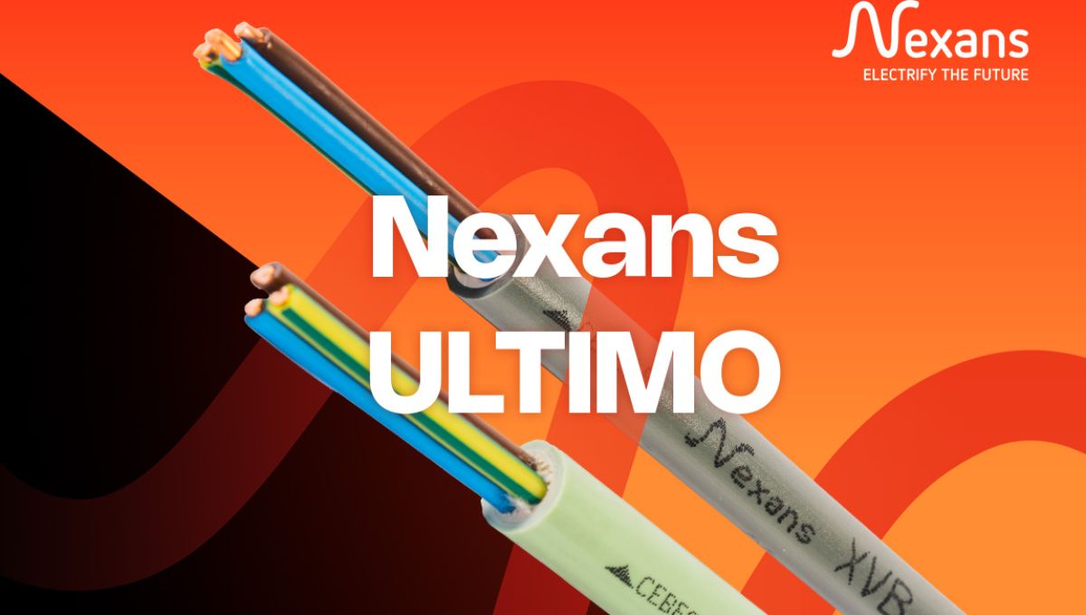 Nexans - Launch of Nexans ULTIMO, the new generation in installation cables